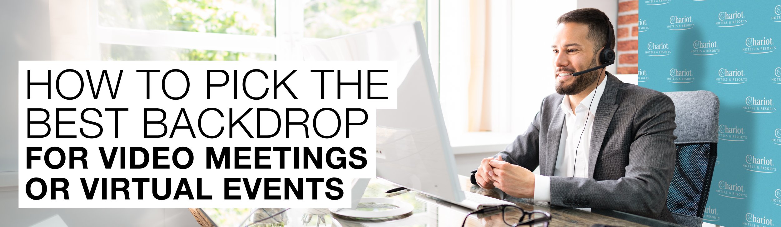 How to Pick the Best Backdrop for Video Meetings or Virtual Events