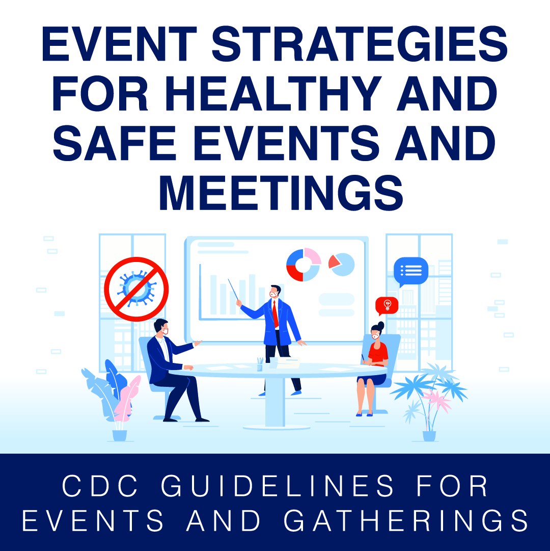 Event Strategies for Healthy and Safe Events and Meetings
