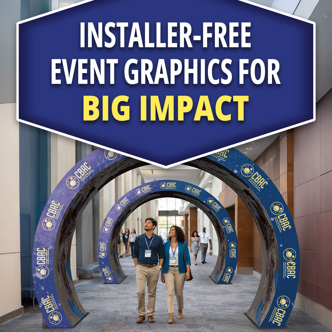 Installer-Free Event Graphics for Big Impact